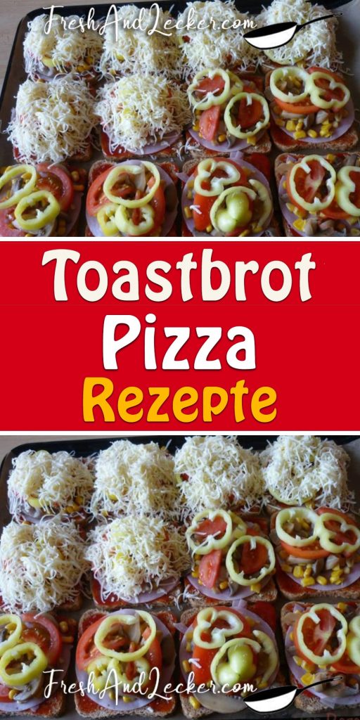 Toastbrot-Pizza Rezepte - Fresh Lecker