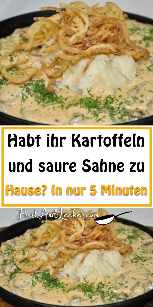 Habt ihr Kartoffeln und saure Sahne zu Hause? In nur 5 Minuten könnt ...