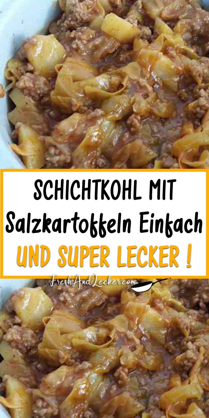 SCHICHTKOHL MIT SALZKARTOFFELN, EINFACH UND SUPER LECKER ! - Fresh Lecker